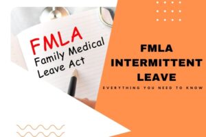 FMLA Intermittent Leave - Everything You Need to Know